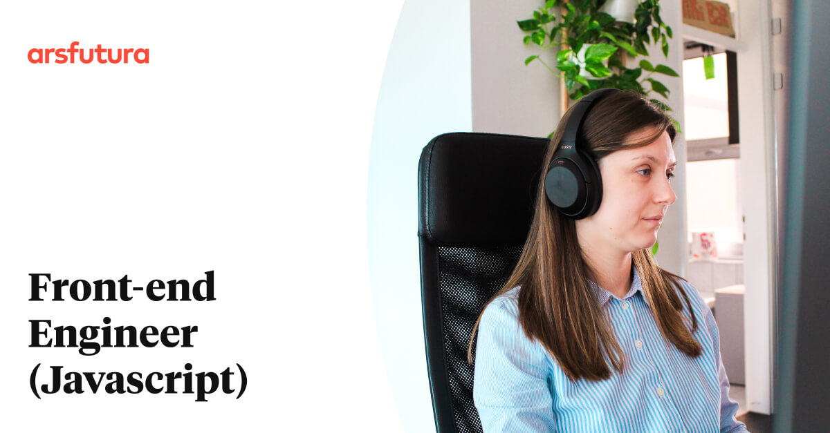 Front-end Engineer (Javascript) – Ars Futura